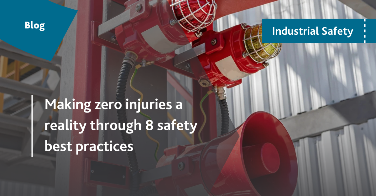 Making zero injuries a reality through 8 safety best practices